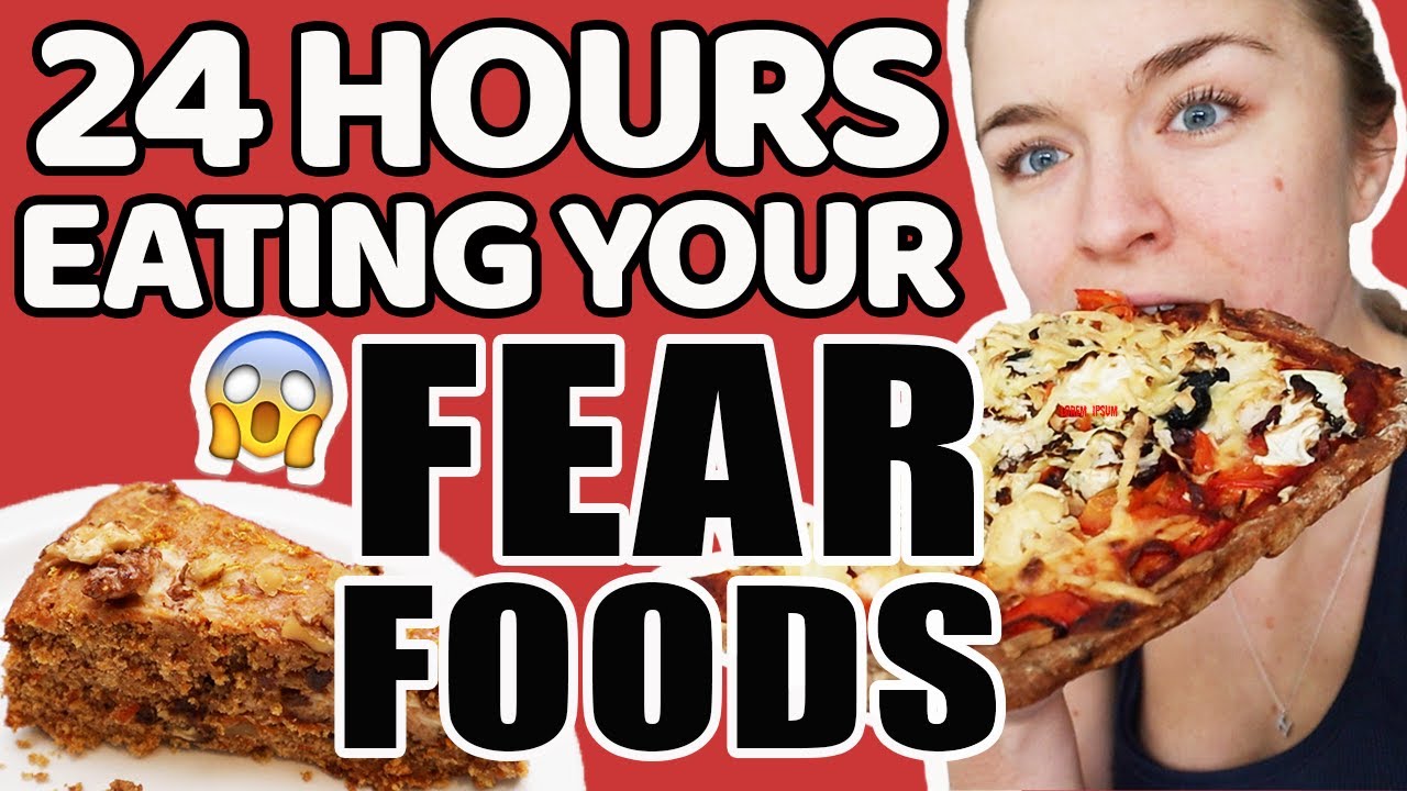 24 HOURS EATING YOUR FEAR FOODS - YouTube