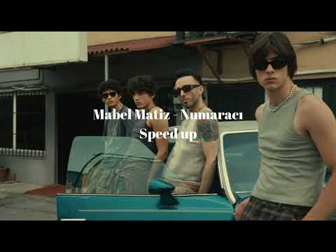 Mabel Matiz -  Numaracı (speed up)