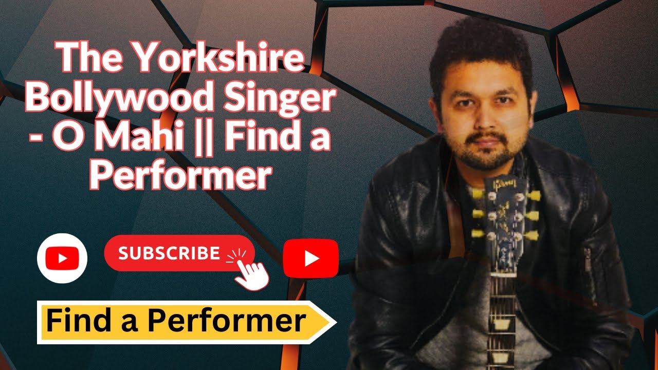 The Yorkshire Bollywood Singer - O Mahi || Find a Performer - YouTube