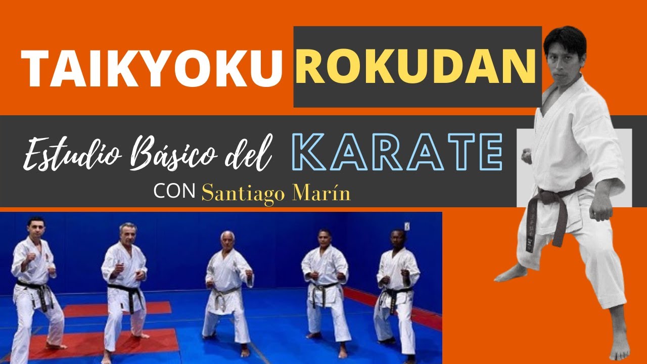 TAIKYOKU ROKUDAN ESTUDIO BASICO EL KARATE - YouTube