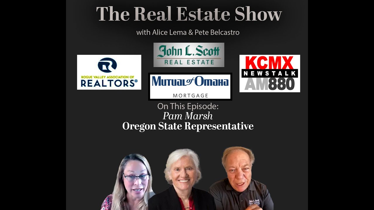 Southern Oregon Real Estate Show: State of Oregon Representative Pam ...