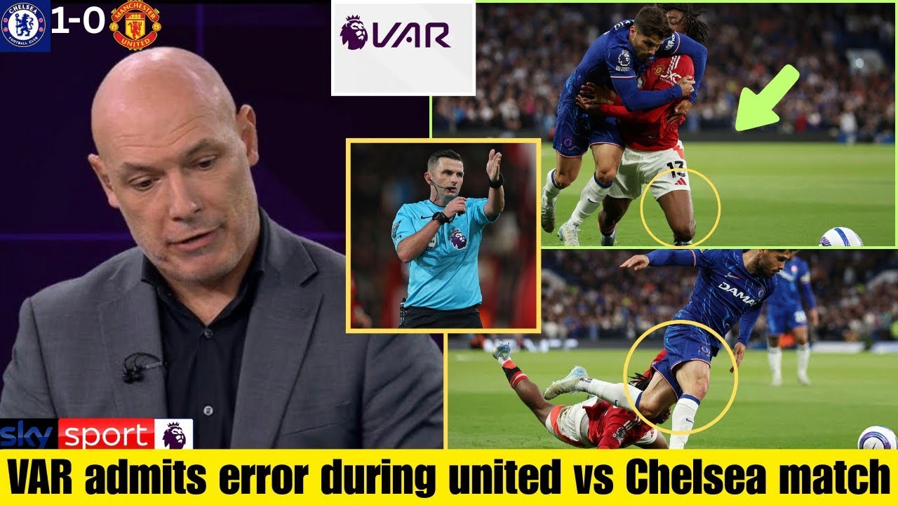 VAR ADMITS ERROR IN CHELSEA VS MAN UNITED CLASH AS AMORIM’S SIDE DENIED ...