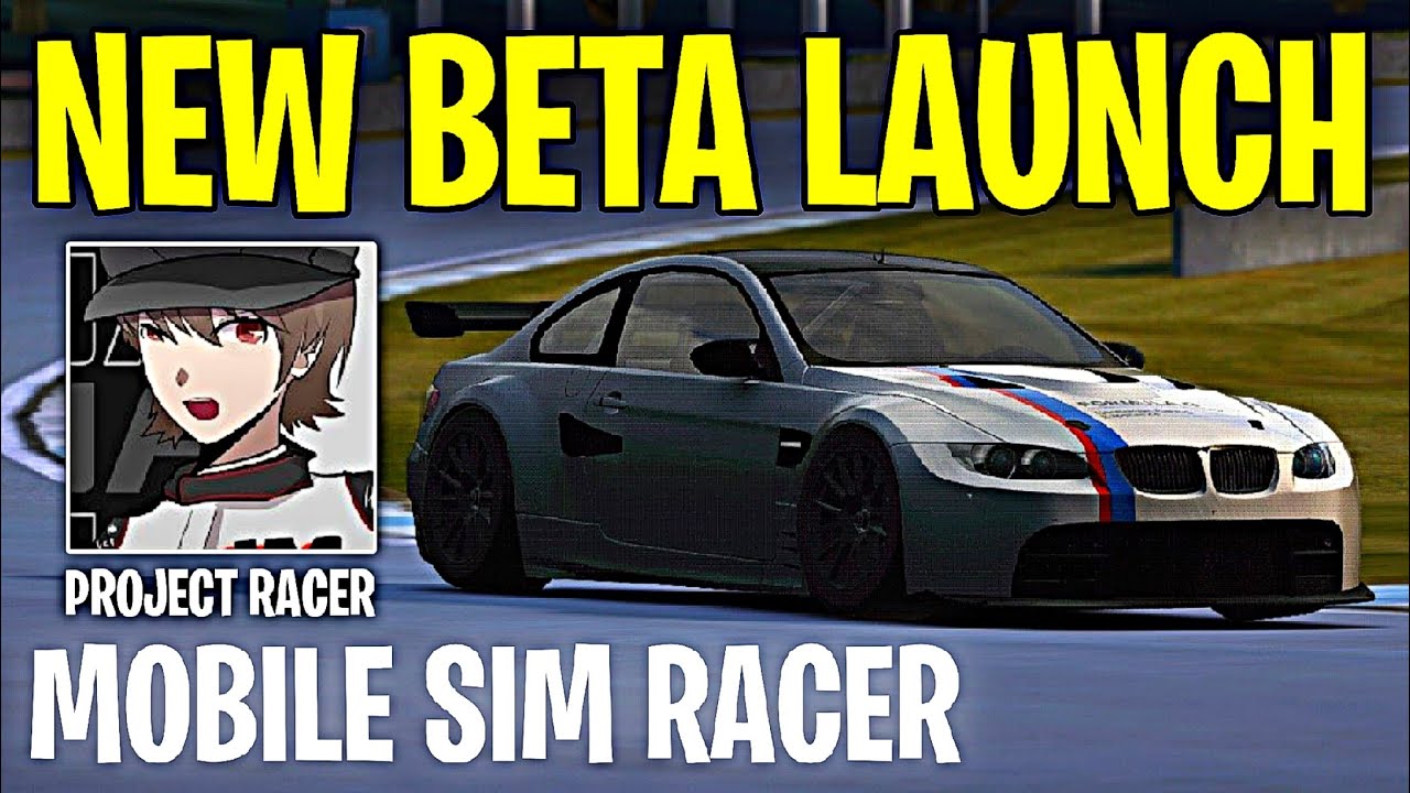 PROJECT RACER - NEW RELEASE DATE !!! + CLOSED BETA UPDATE FULL INFO AND ...