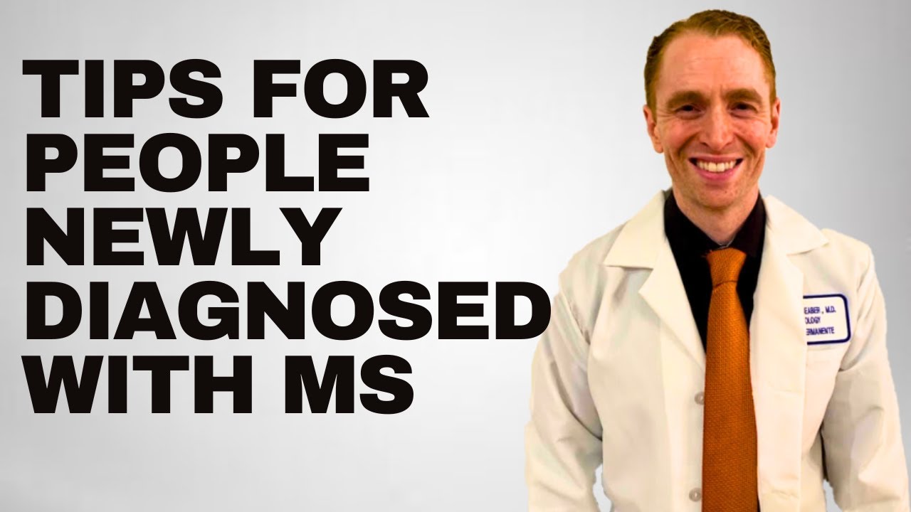 Tips for People Newly-Diagnosed with Multiple Sclerosis - YouTube