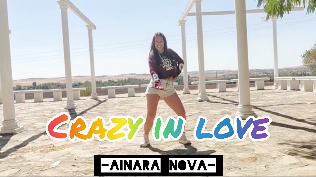 "CRAZY IN LOVE" (Beyoncé ft Jay Z) -AINARA NOVA- - YouTube