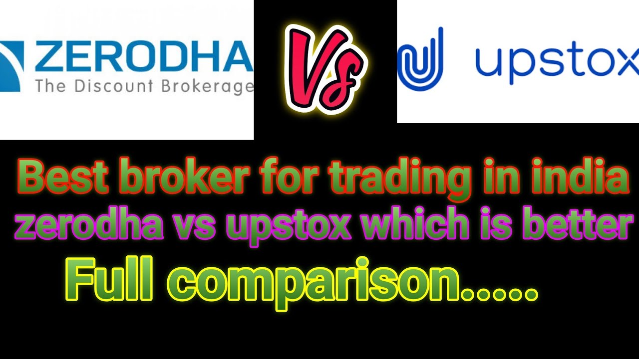 Best broker for trading in india//zerodha vs upstox which is better# ...