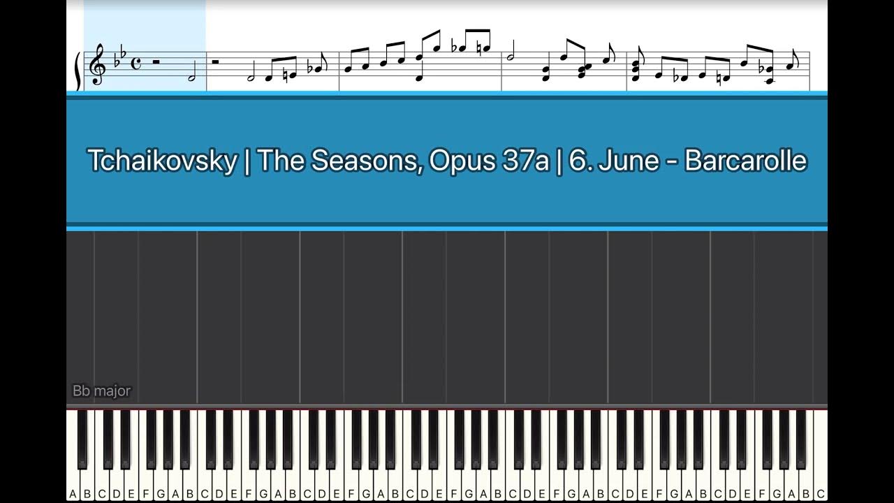 Tchaikovsky | The Seasons, Opus 37a | June - Barcarolle | Piano ...