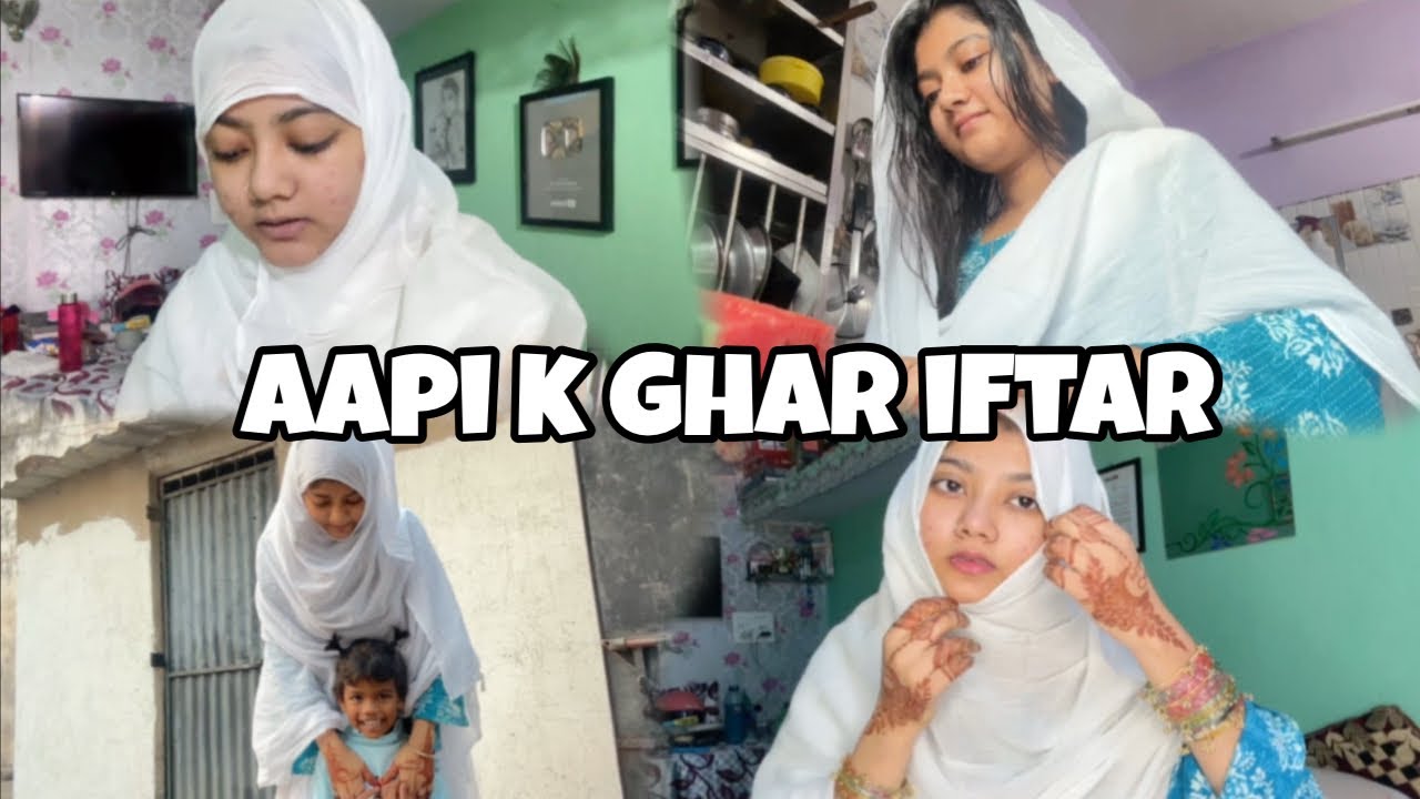 Ramadan Day 3 | aapi k ghar par iftar | zoya api ja rahi h🥺| samreen ...