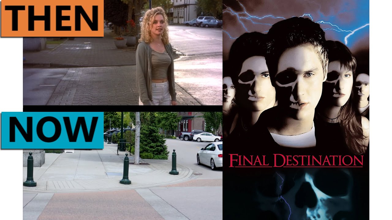 Final Destination | Then & Now 1990s Canada | Filming Locations ...