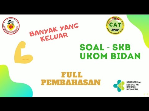 SOAL PEMBAHASAN SKB BIDAN 2020 | UKOM BIDAN - TERUPDATE PART 3 - YouTube