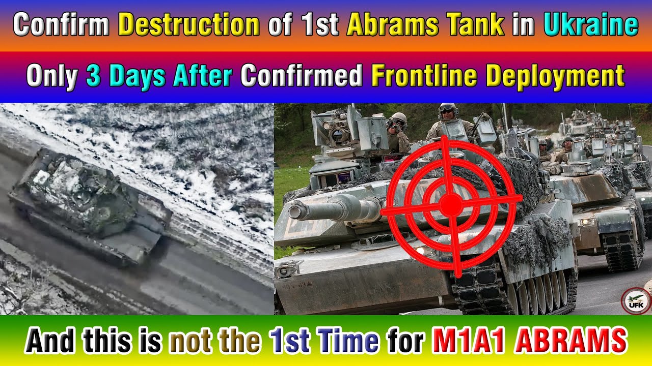 Confirm Destruction of 1st Abrams Tank in Ukraine. Only 3 Days After Confirmed Frontline ...