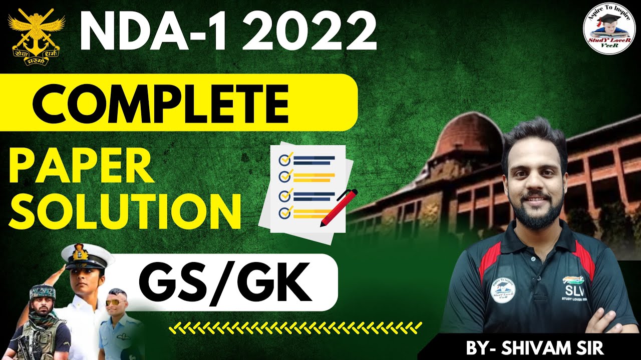 NDA-1 (2022) Complete Paper Solution | GS FULL | Free SLV Batch || By ...