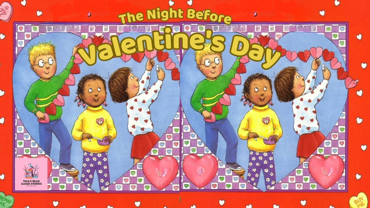The Night Before Valentine’s Day 💕 | Read Aloud for Kids (Ages 3–7 ...