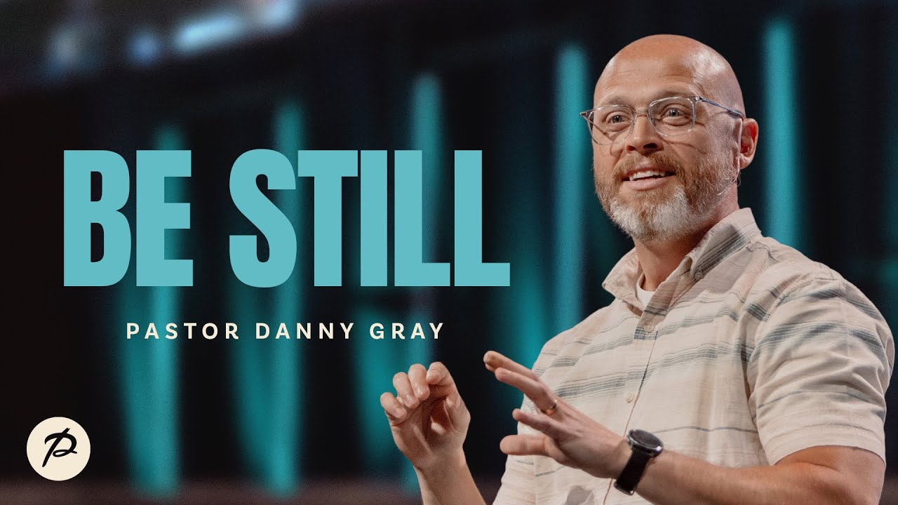 Be Still | Pastor Danny Gray | Parkwood Gospel Church - YouTube