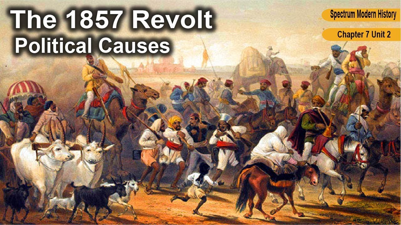 The 1857 Revolt Political Causes | Spectrum Modern History Chapter 7 ...