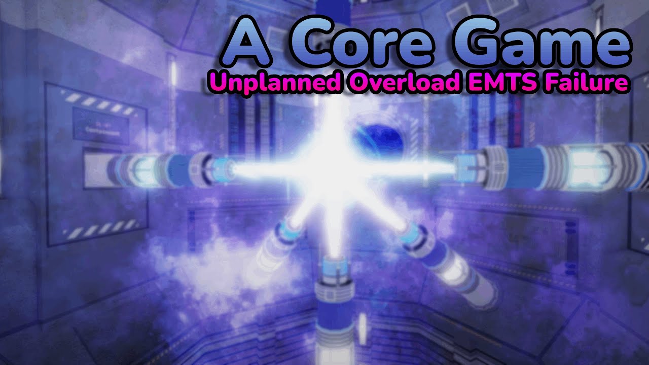 Unplanned overload EMTS Fail (A core game) - YouTube