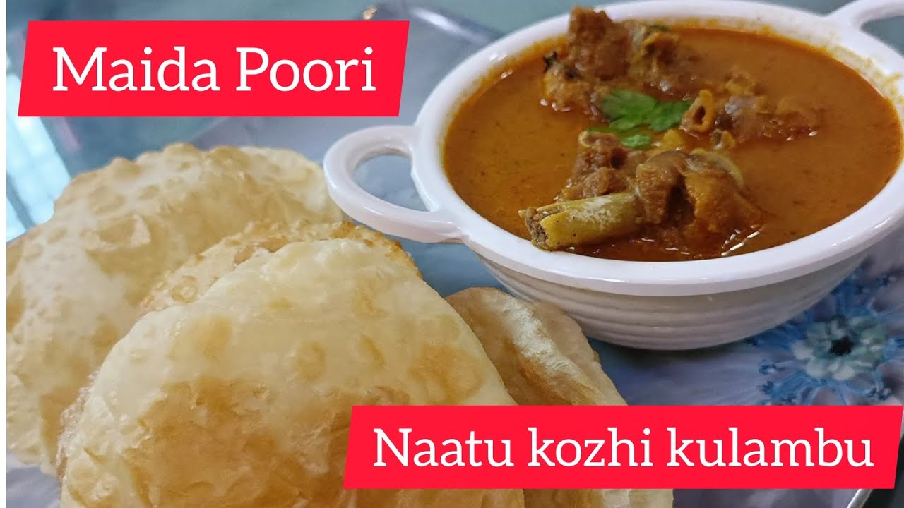 Maida poori with naatu kozhi kulambu | Combo recipe | Maida puri recipe ...