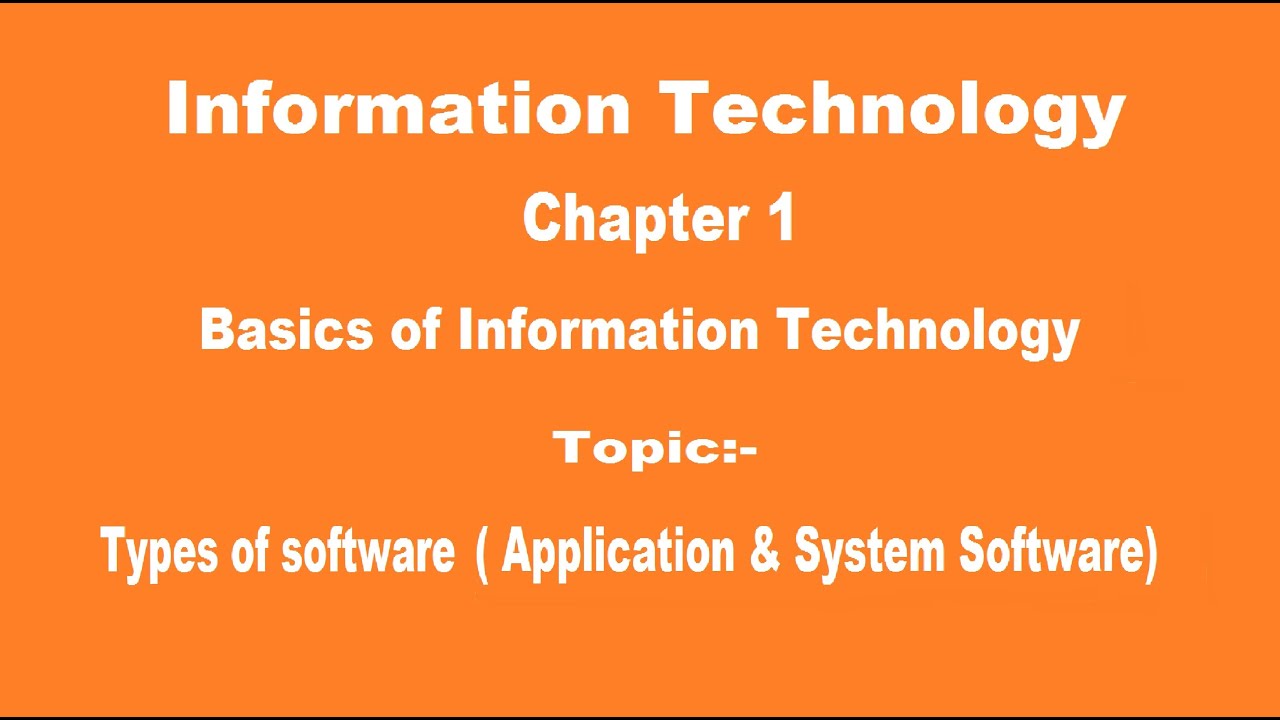 Basics of Information Technology || Types of software || Application ...