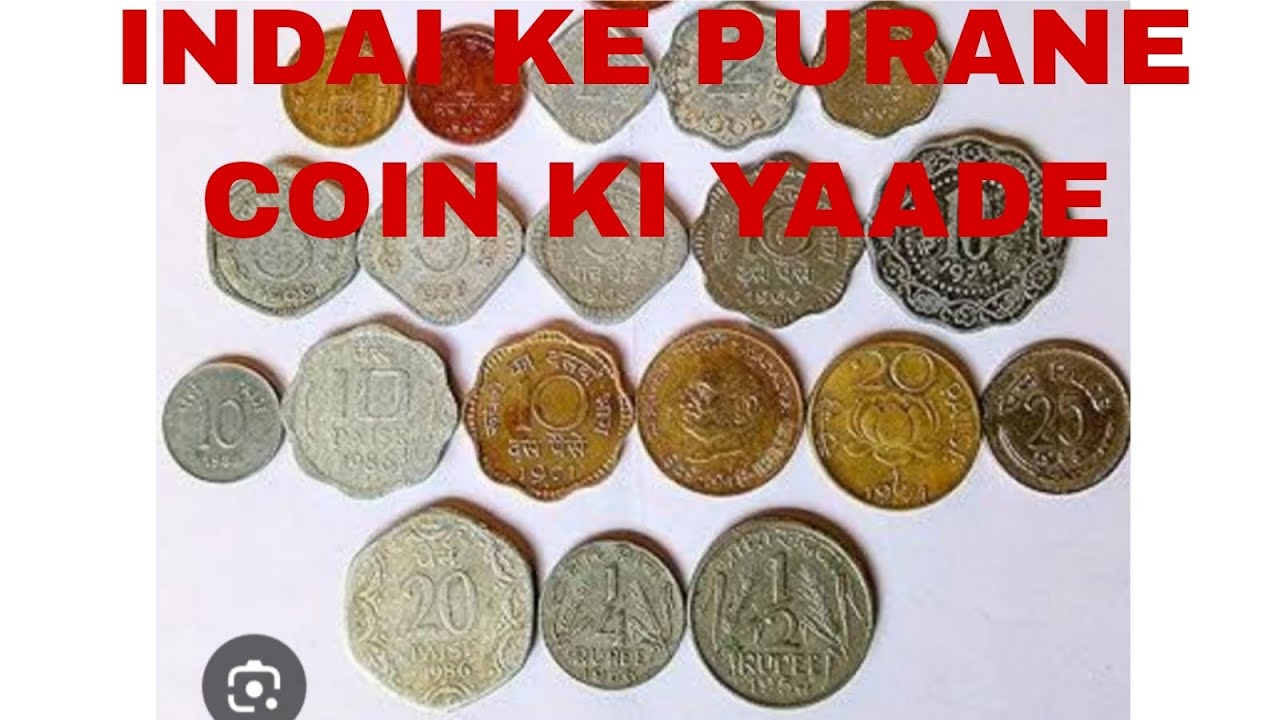 INDIA KE PURANE COIN KI YAADE - YouTube