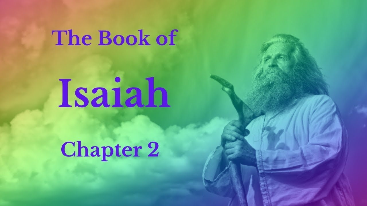 The Bible - The Book of Isaiah Chapter 2 - YouTube