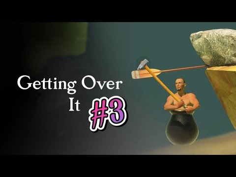 Getting Over It #3 серия - YouTube