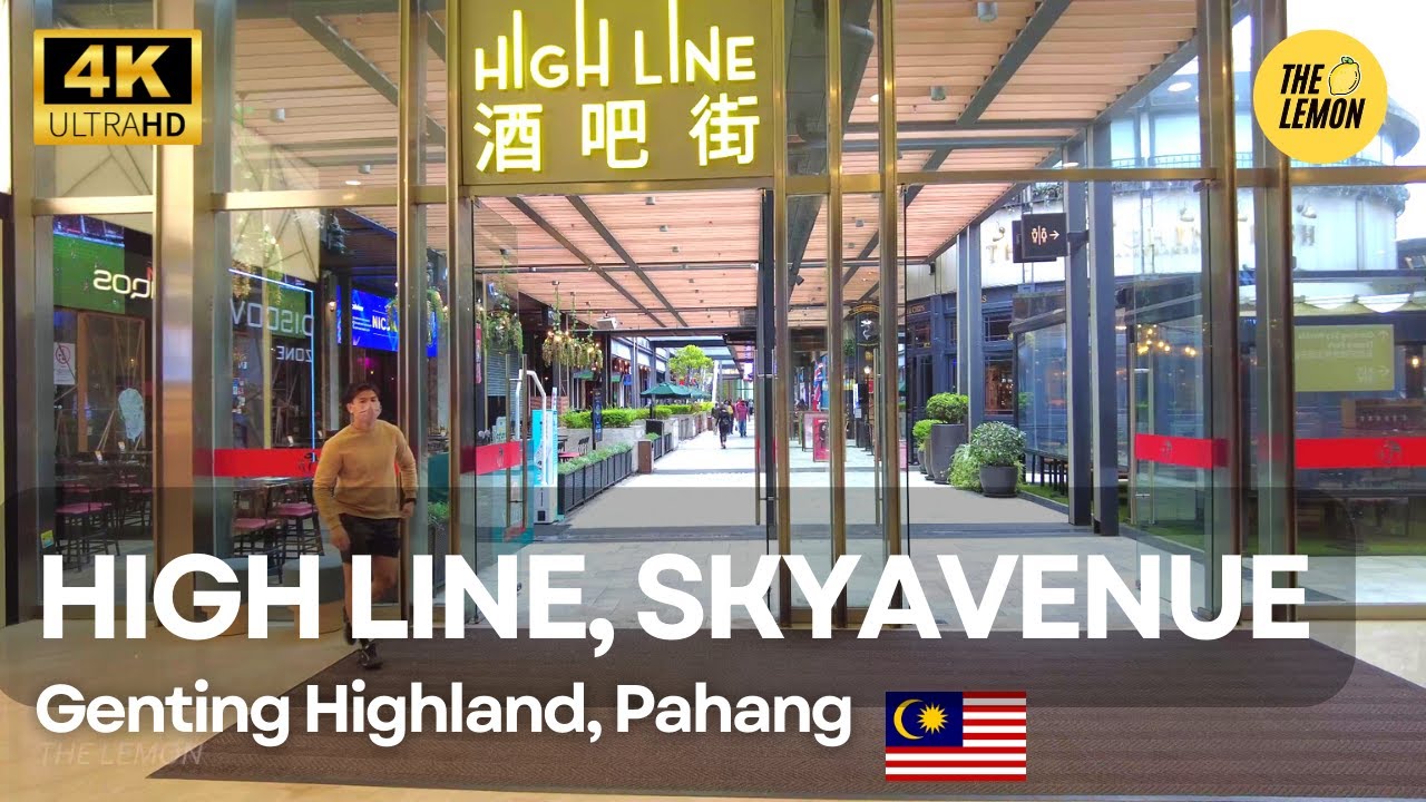SkyAvenue High Line Walking Tour | Genting Highland Resort World ...