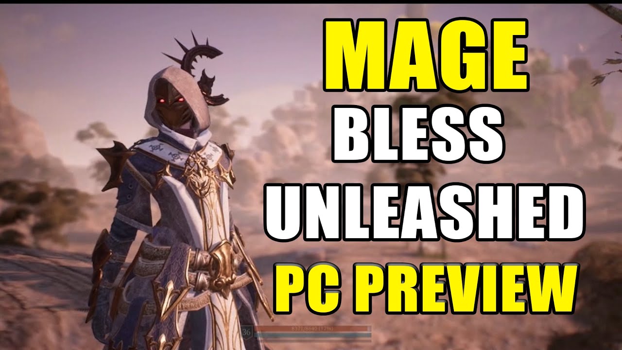 Bless Unleashed Mage Preview PC XBOX Ps4 - YouTube