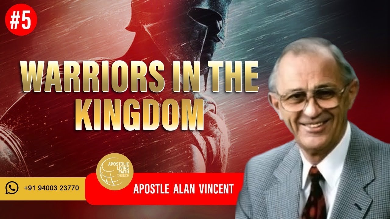 Warriors in the Kingdom #5 | Apostle Alan Vincent | ALFC Global TV ...