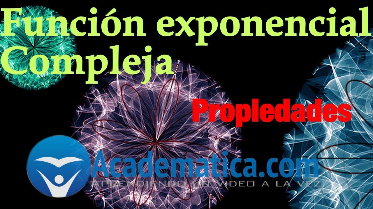 Función exponencial compleja. Propiedades - YouTube