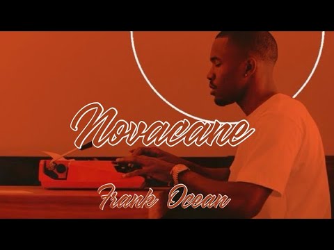 Novacane - Frank Ocean (Slowed & Reverb) - YouTube