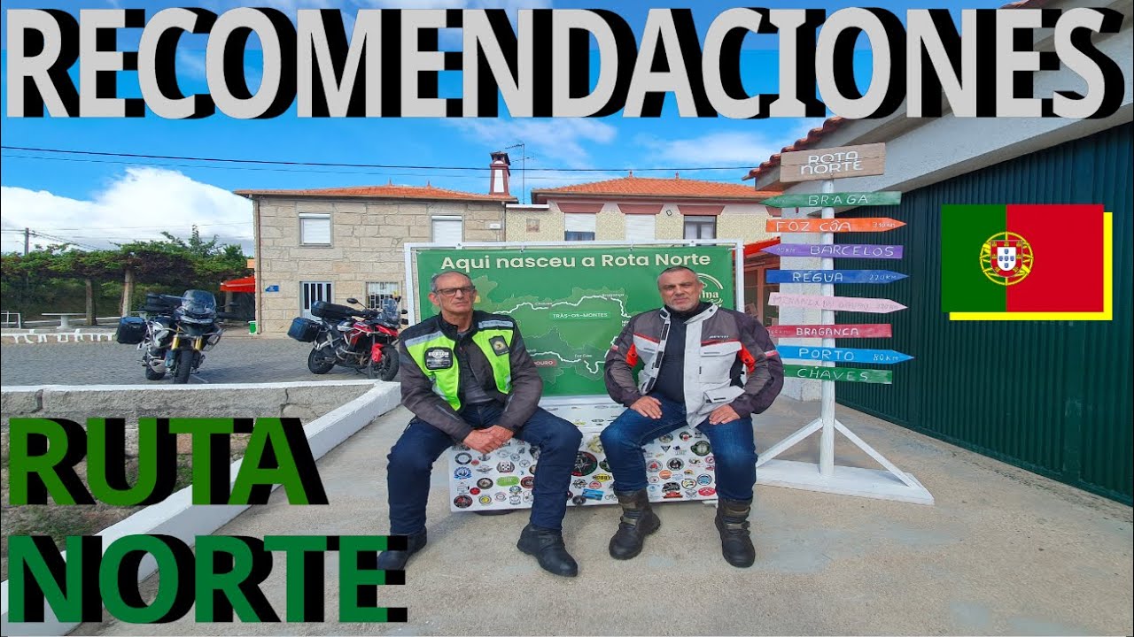 RUTA NORTE. ROTA NORTE. RECOMENDACIONES. - YouTube