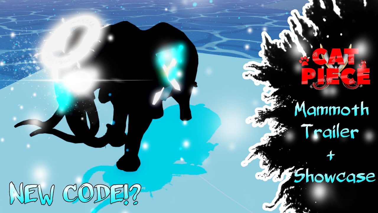 [CODE] MAMMOTH UPDATE TRAILER | Cat Piece - YouTube
