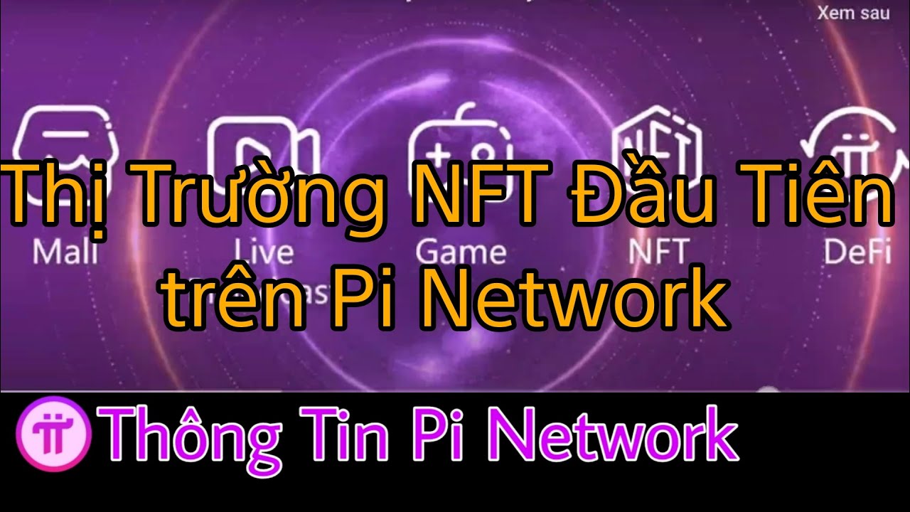 Thị Trường NFT Đầu Tiên trên Pi Network | Thông Tin Pi Network - YouTube