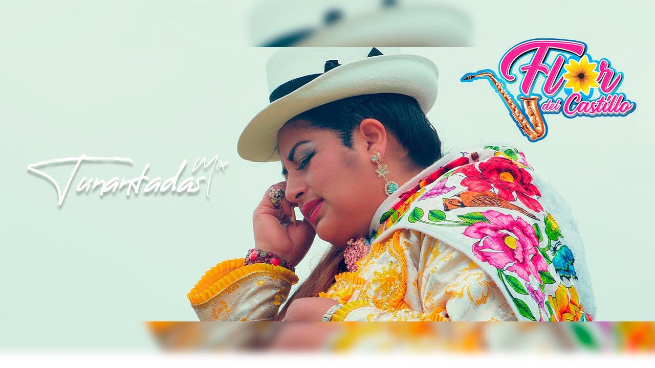 MIX TUNANTADAS (VideoClip Oficial) - FLOR DEL CASTILLO. Cuando vuelas ...