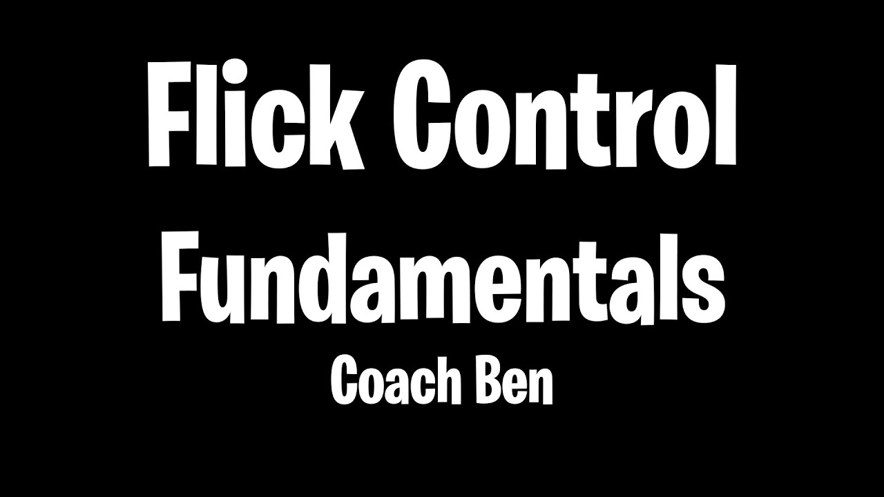Flick Control Fundamentals - YouTube