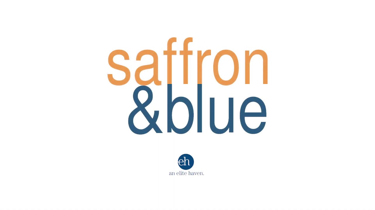 SAFFRON & BLUE - AN ELITE HAVEN - YouTube