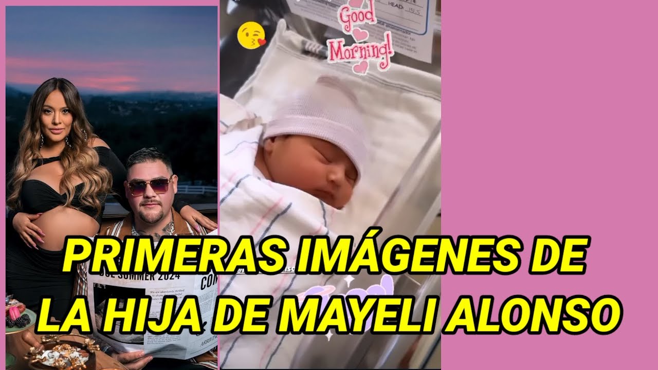 PRIMERAS IMÁGENES DE LA BEBÉ DE MAYELI Y ANDY RUIZ SE REVELA EL NOMBRE DE LA BEBÉ - YouTube