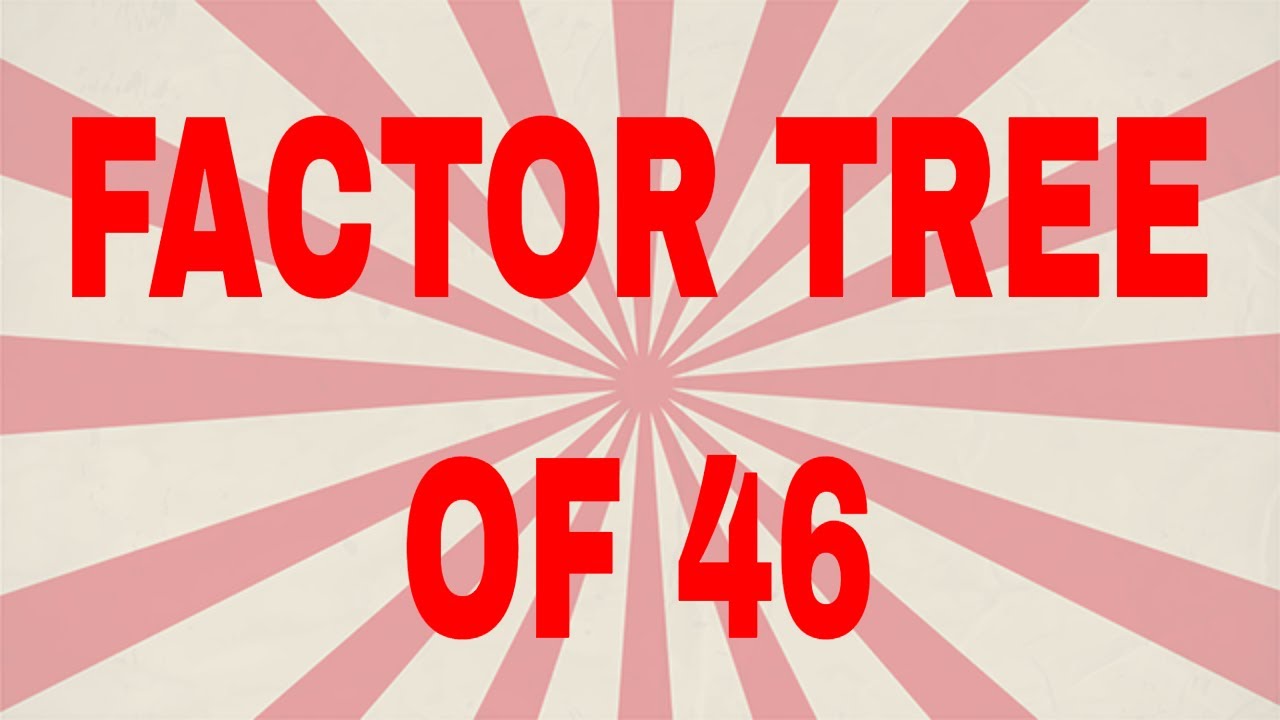 Factor tree of 46|Prime factor tree - YouTube