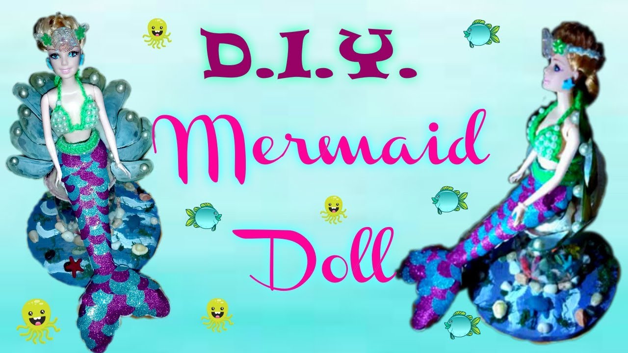 DIY: MERMAID DOLL WITH SPARKLY TAIL - YouTube