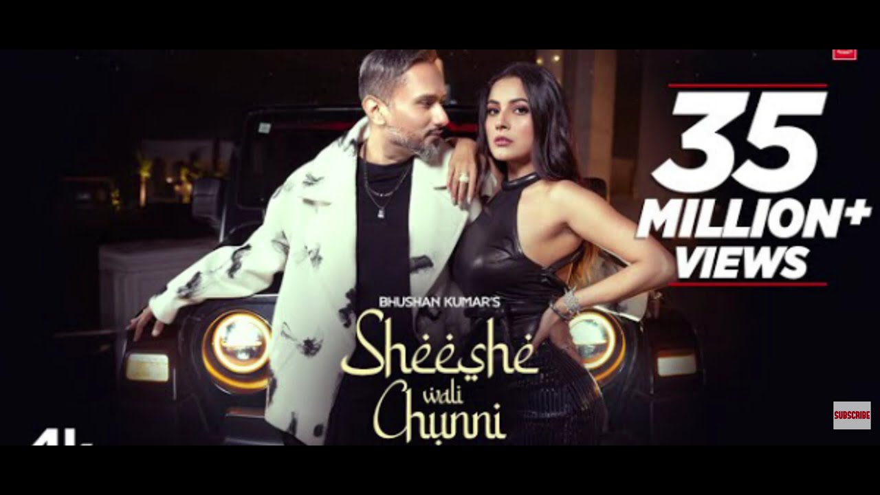 SHEESHE WALI CHUNNI (Video Song) YO YO HONEYSINGH SHEHNAAZ GILL GIRIK ...