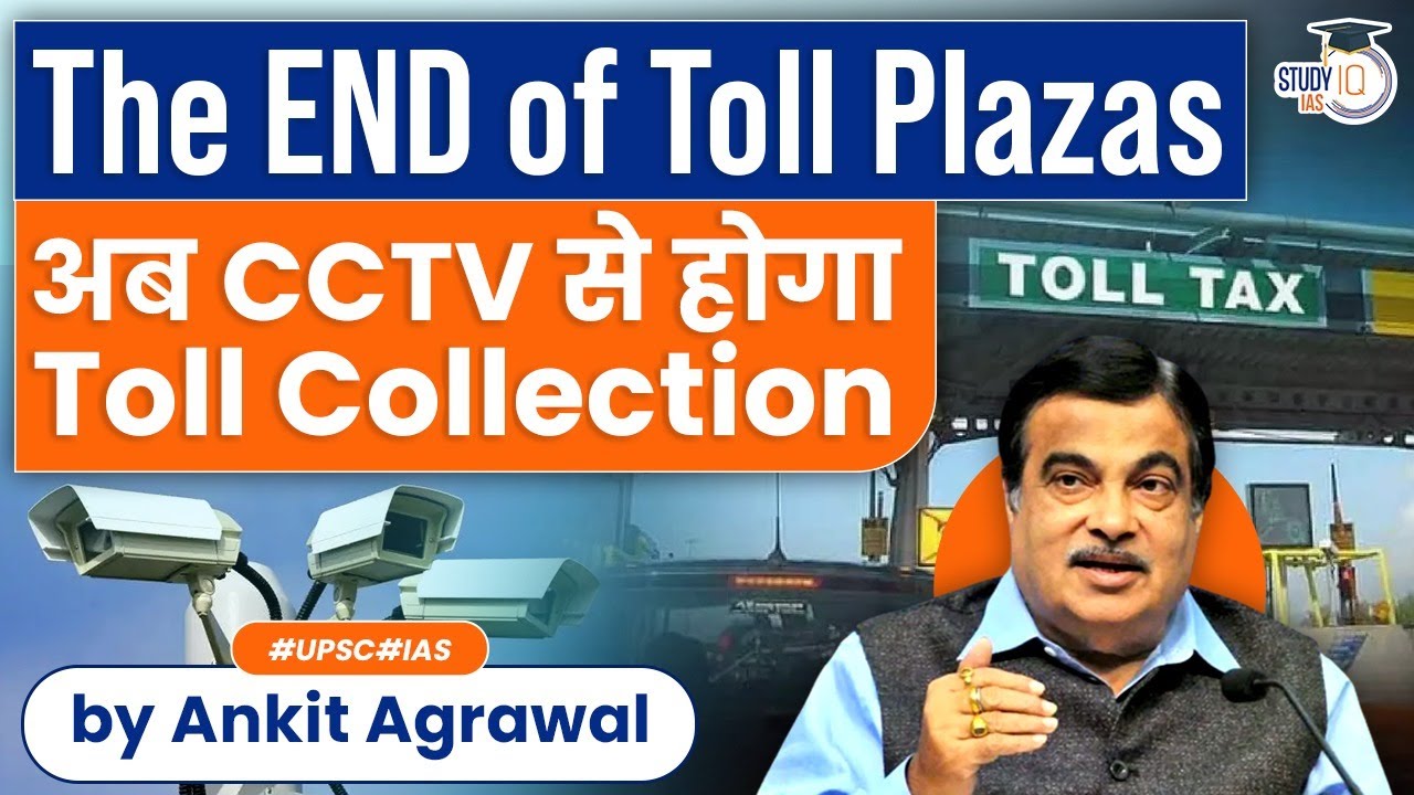 Govt to bring new technology for Toll Collection | End of Toll Plazas ...