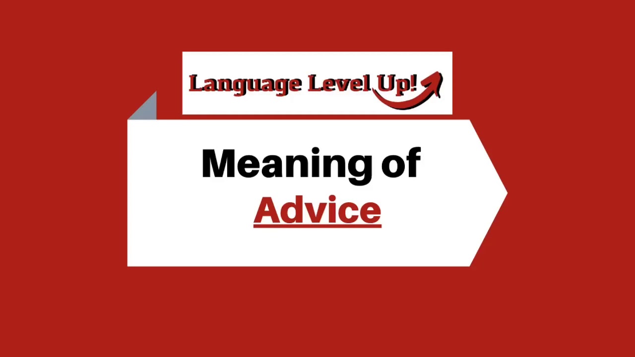 Advice Meaning - YouTube