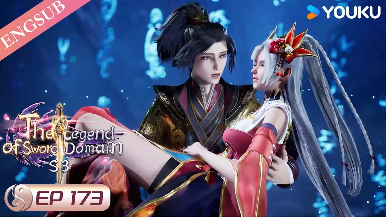 【The Legend of Sword Domain】EP173 | Chinese Fantasy Anime | YOUKU ...