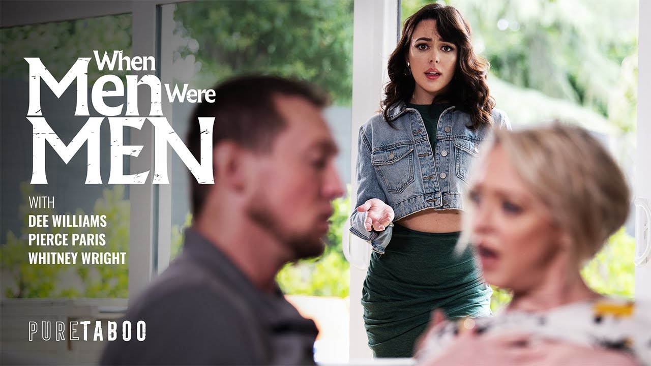 PURE TABOO | When Men Were Men | Whitney Wright, Dee Williams, & Pierce Paris | Adult Time - YouTube