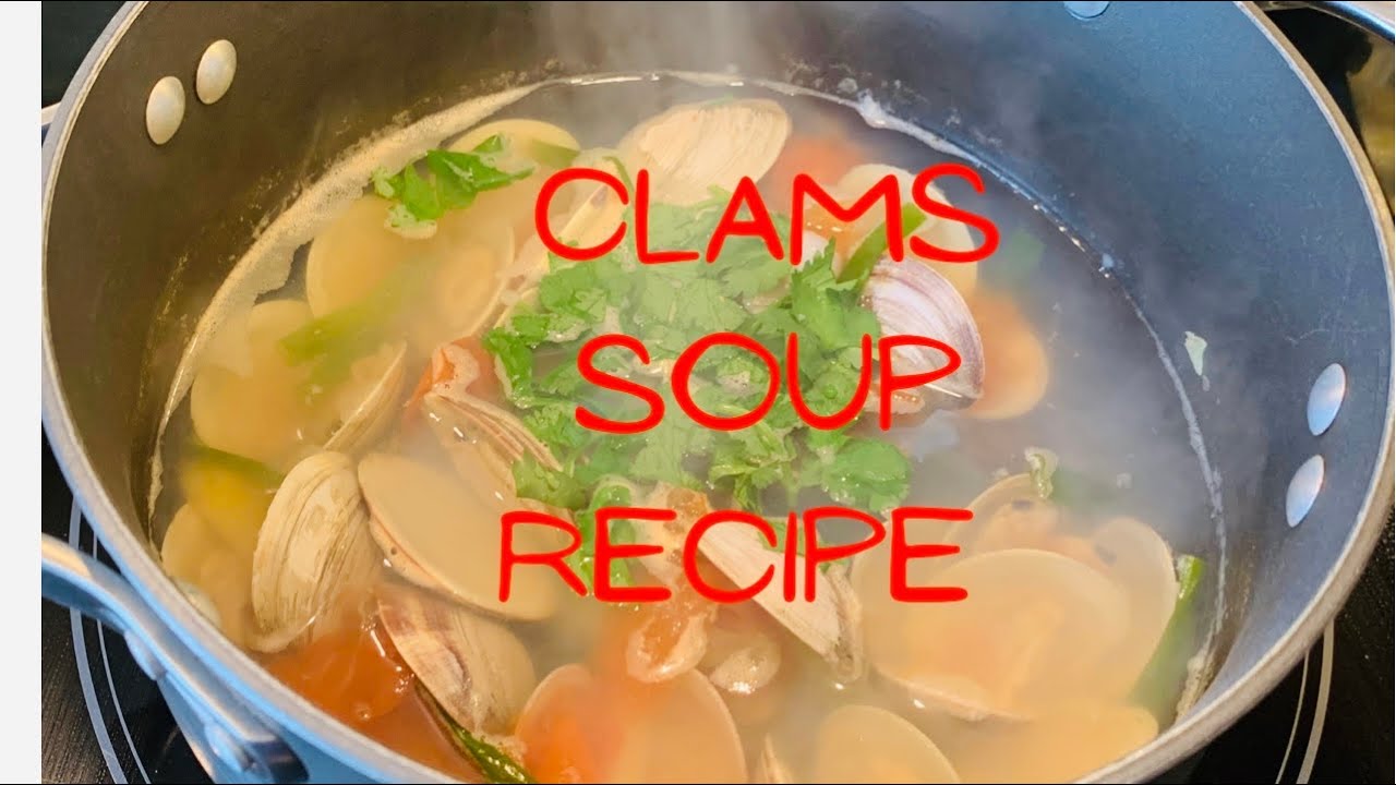 HOMEMADE CLAM CHOWDER SOUP FOR COLD WEATHER | CLAMS SOUP RECIPE AND ...