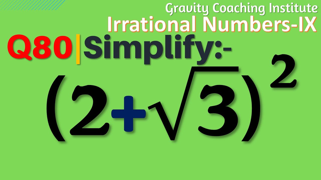 Q80 Simplify 2 3 2 2 Root 3 Whole Square Simplify 2 Root 3