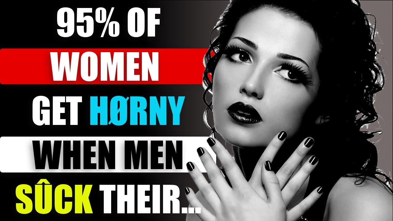 10 Things That Turn Women On | Sexy Secrets to Ignite Her Passion: Must ...