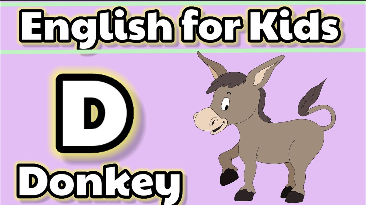 D is for Donkey | Learn More Words in English with Pictures and Music ...