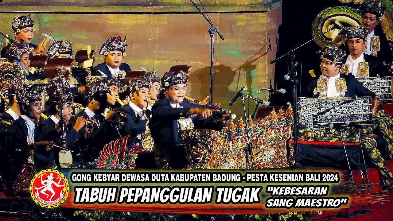 GONG KEBYAR DEWASA DUTA KAB. BADUNG - TABUH PEPANGGULAN TUGAK ...