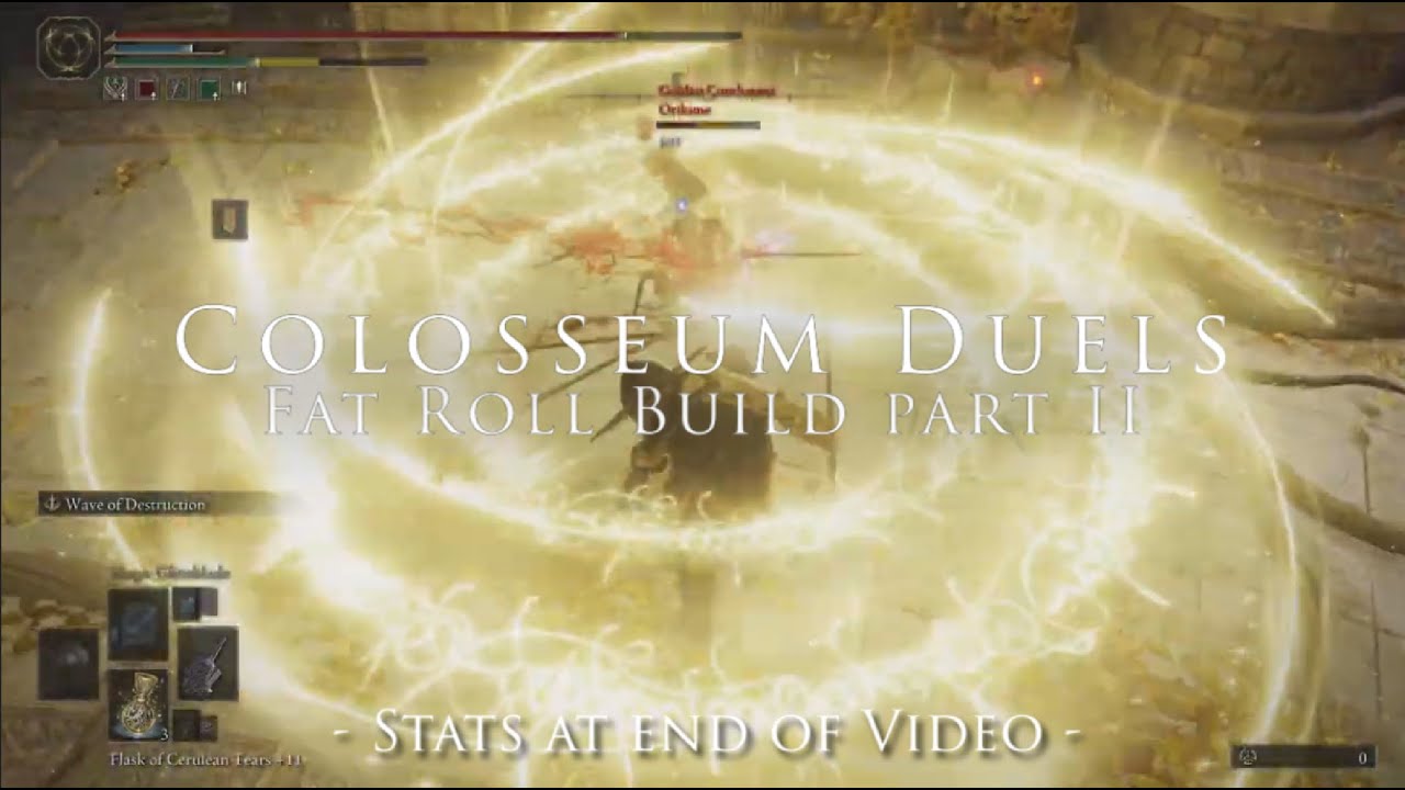 FAT ROLL Colosseum Duels - Fat Roll Build Part Two - Elden Ring - YouTube